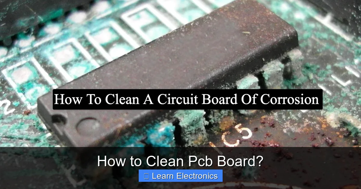 How to Clean Pcb Board? - GeekyElectronics