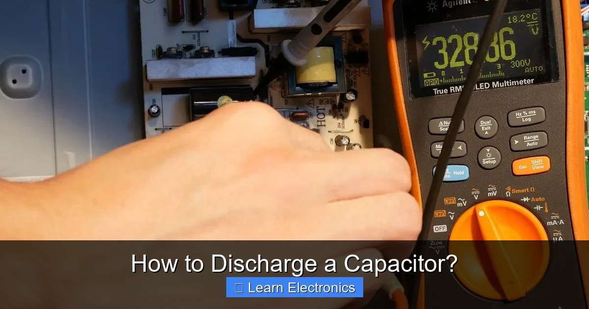 How to Discharge a Capacitor? - GeekyElectronics