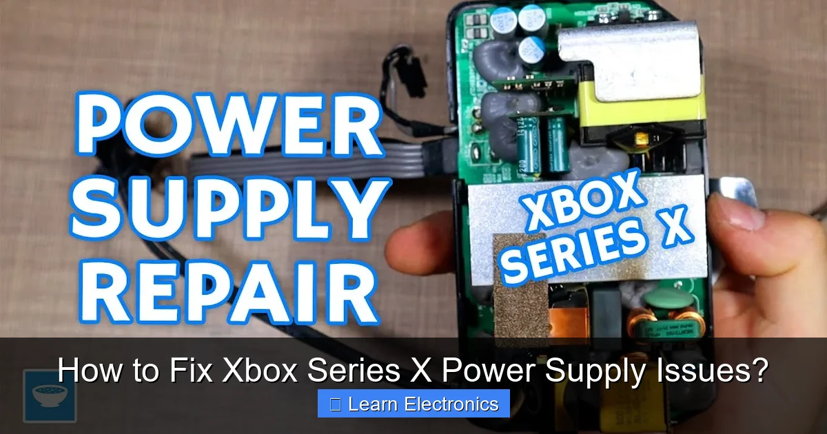 How to Fix Xbox Series X Power Supply Issues? - GeekyElectronics