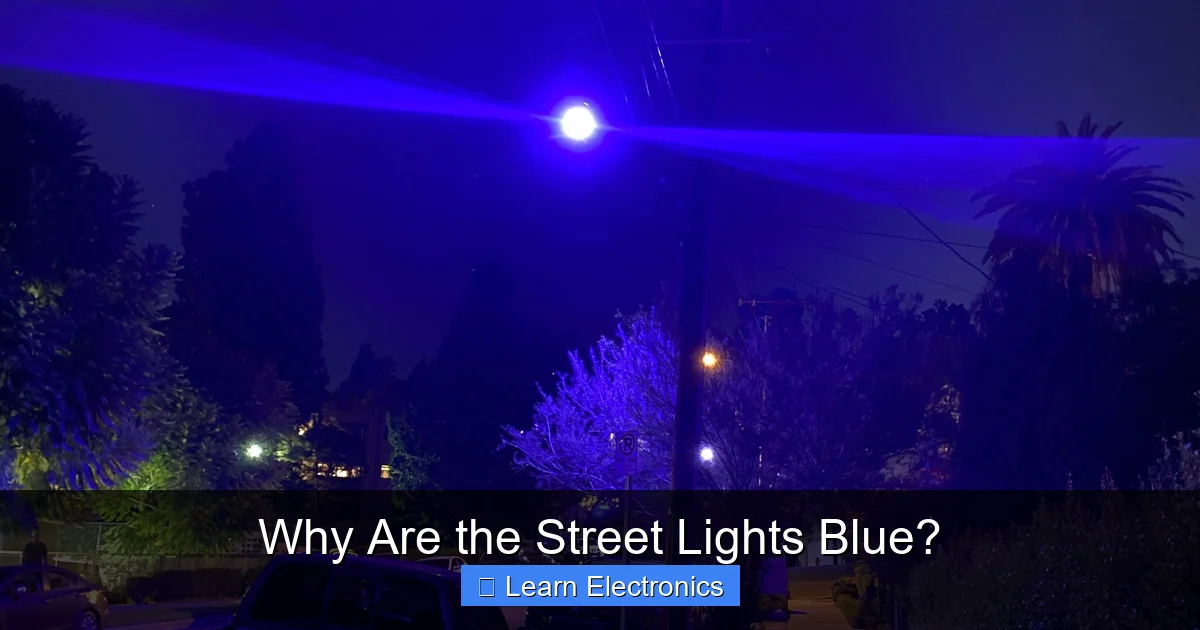 Why Are the Street Lights Blue? - GeekyElectronics