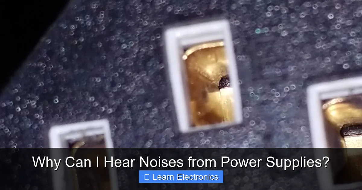 Why Can I Hear Noises from Power Supplies? - GeekyElectronics