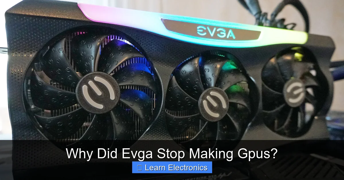 Why Did Evga Stop Making Gpus? - GeekyElectronics