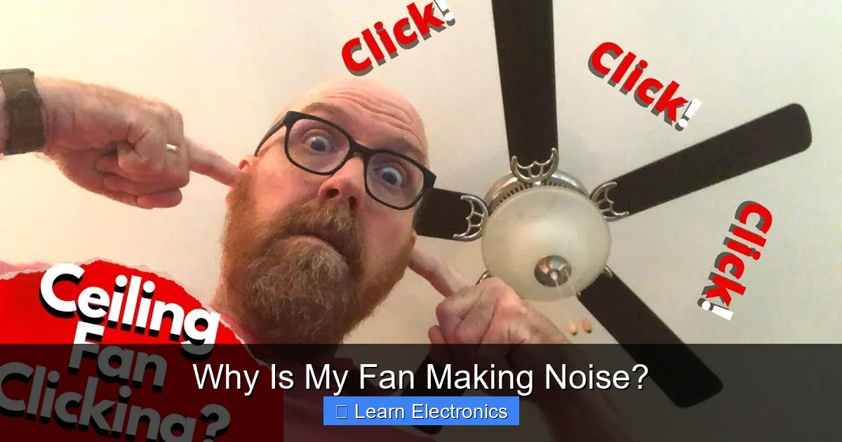 Why Is My Fan Making Noise? - GeekyElectronics